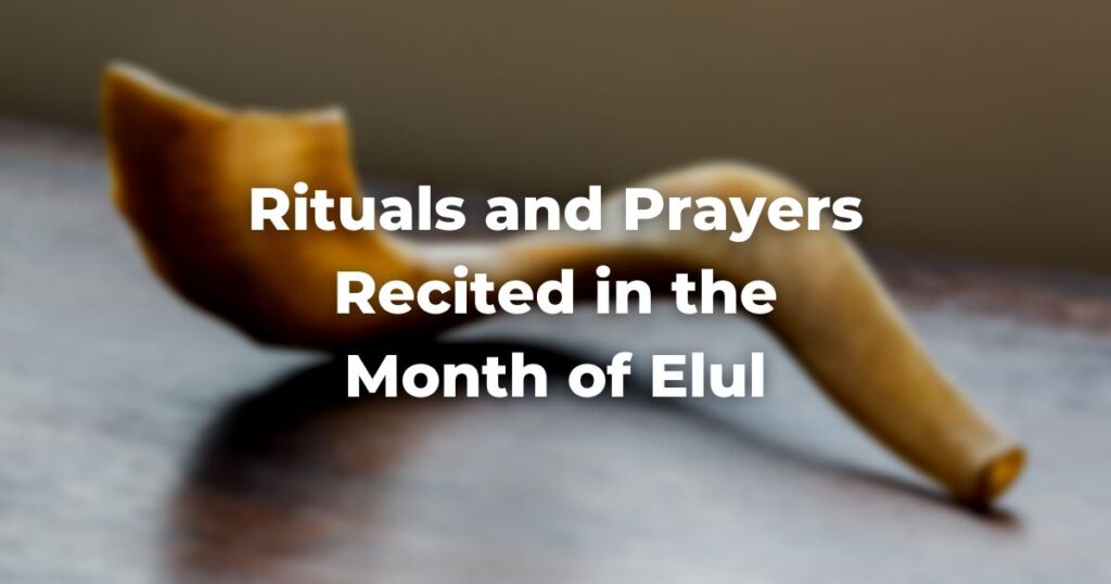 Rituals and Prayers Recited in Elul - The Digital Home for Conservative ...