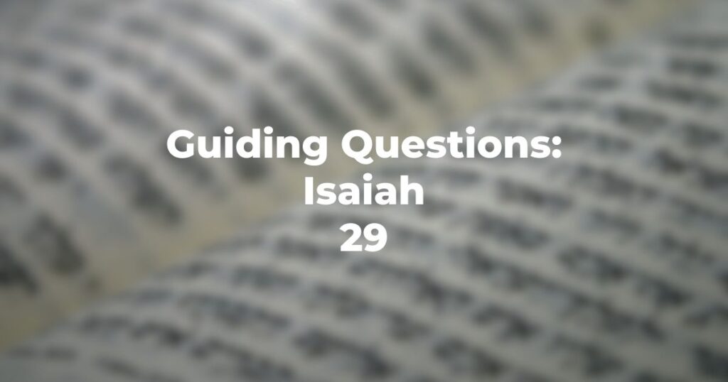 Guiding Questions: Isaiah 29 - The Digital Home for Conservative Judaism